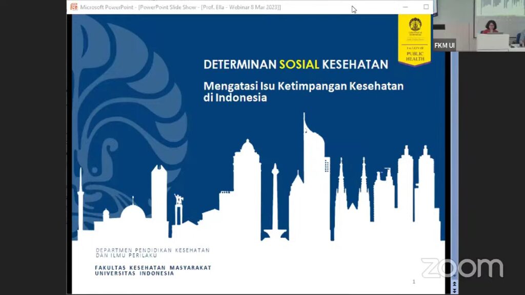 Kerjasama FKM UI-WHO Indonesia Gelar Webinar Determinan Sosial Kesehatan: Mengatasi Isu ...